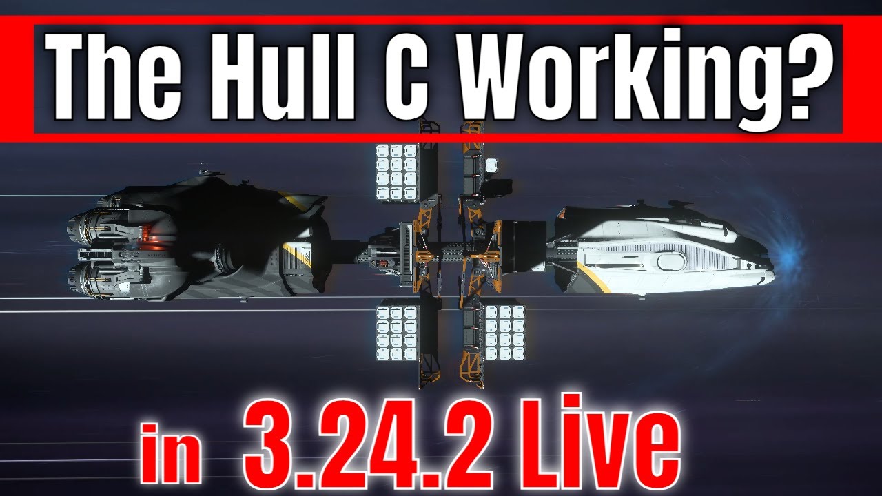 Does The Hull C Work In 3.24.2 Live? | Star Citizen Science & Fun 4K ...