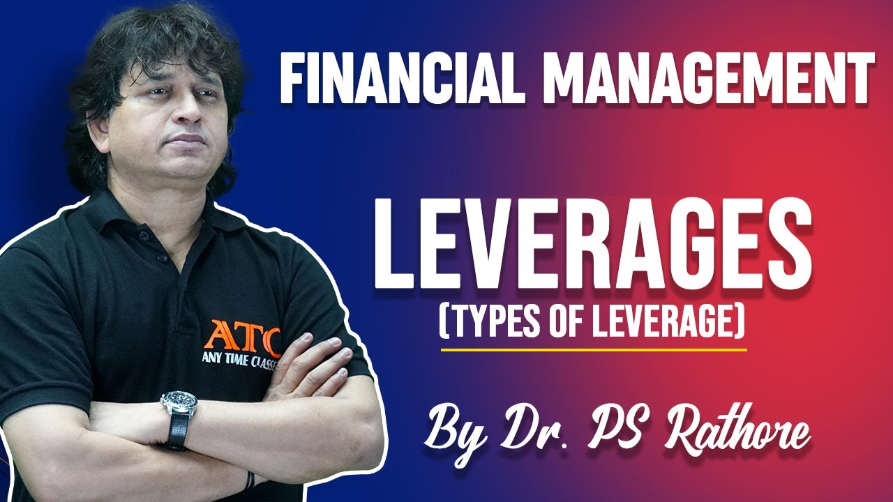 Types Of Leverage | Leverage | Financial Management | CA Inter FM | Dr ...