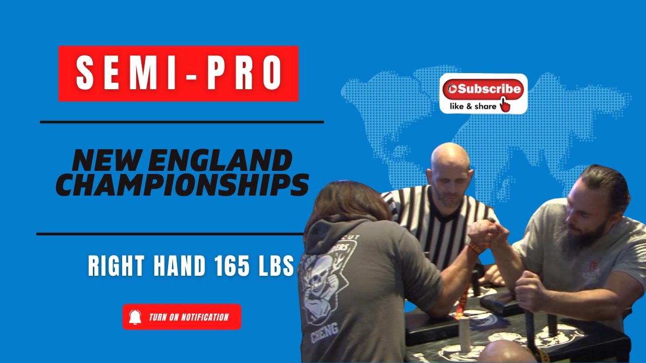 Semi-Pro Right Hand 165 lbs - 2022 New England Championships - YouTube