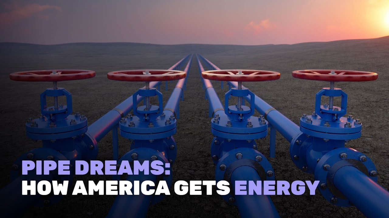 Pipe Dreams: How America Gets Energy - YouTube