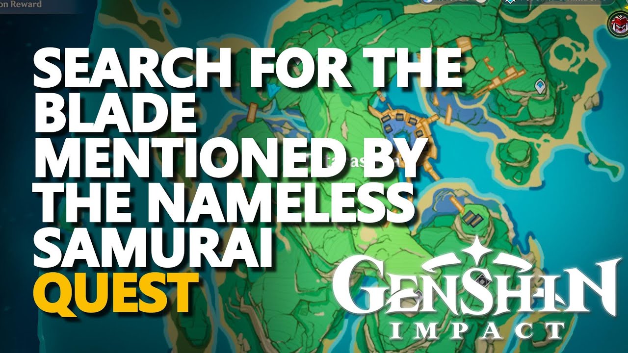 Search for the blade mentioned by the nameless samurai Genshin Impact ...