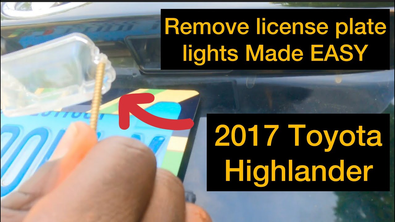 2017 Toyota Highlander license plate LED lights removal/installation ...