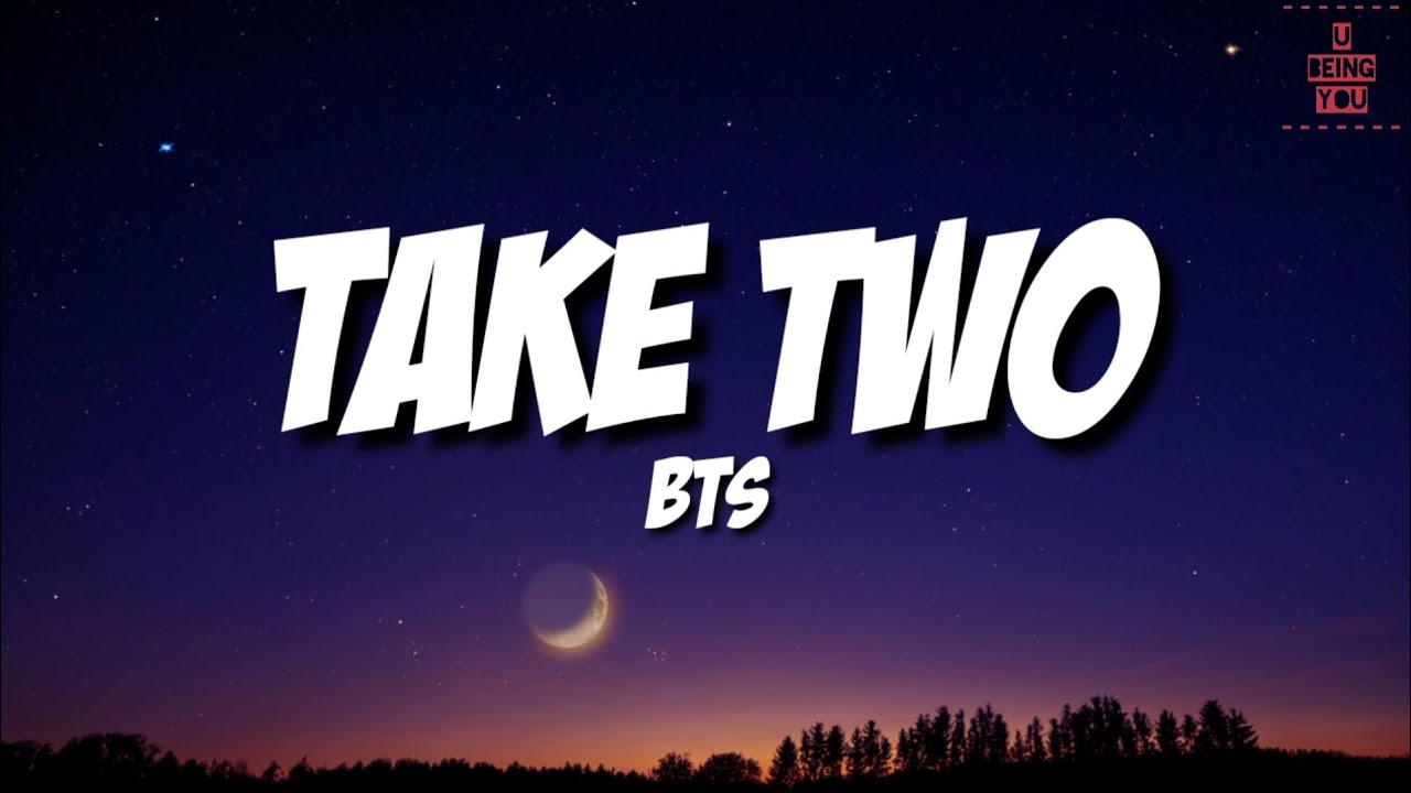 BTS - Take Two (Lyrics) || Full Rom Lyrics Video - YouTube