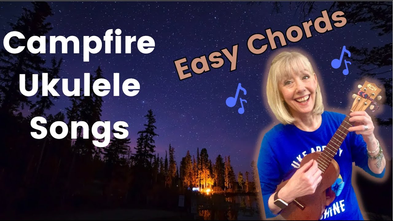 Summer Sing Along Songs - Easy Ukulele Campfire Songs - YouTube