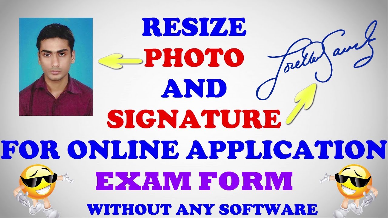 Resize photo and signature for online application exam form [online ...