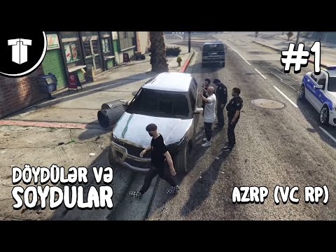 YENİ ŞƏHƏRDƏ YENİ HƏYAT (DÖYDÜLƏR VƏ SOYDULAR) | GTA AZRP #1