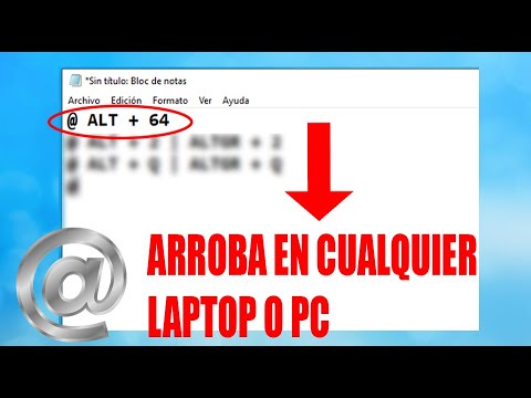 Como hacer el ARROBA @ | Pon el signo de arroba en PC, Laptop o Mac con ...