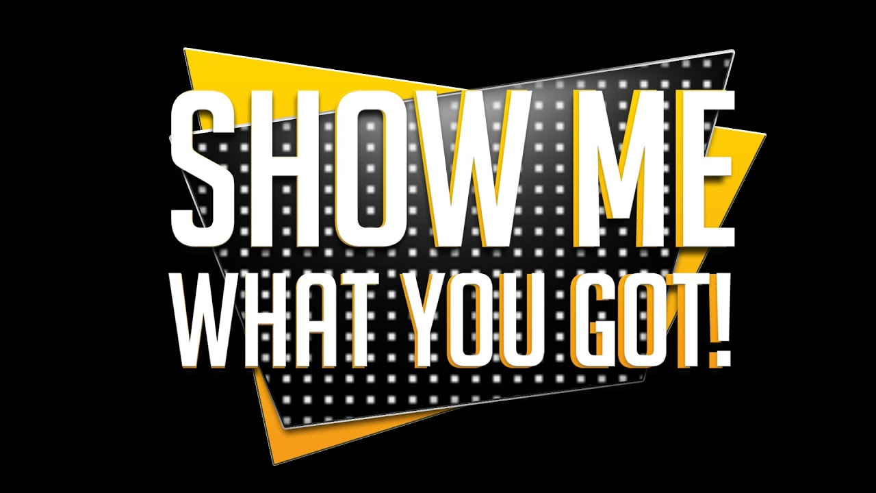 Teaser - Show Me What You Got! - YouTube