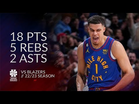 Michael Porter Jr 18 pts 5 rebs 2 asts vs Blazers 22/23 season - YouTube