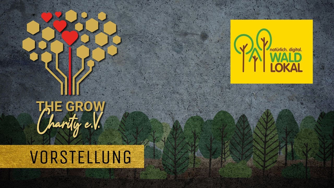 THE GROW Charity e.V. | Mario Ernst und Andrea Tigges, WaldLokal - YouTube