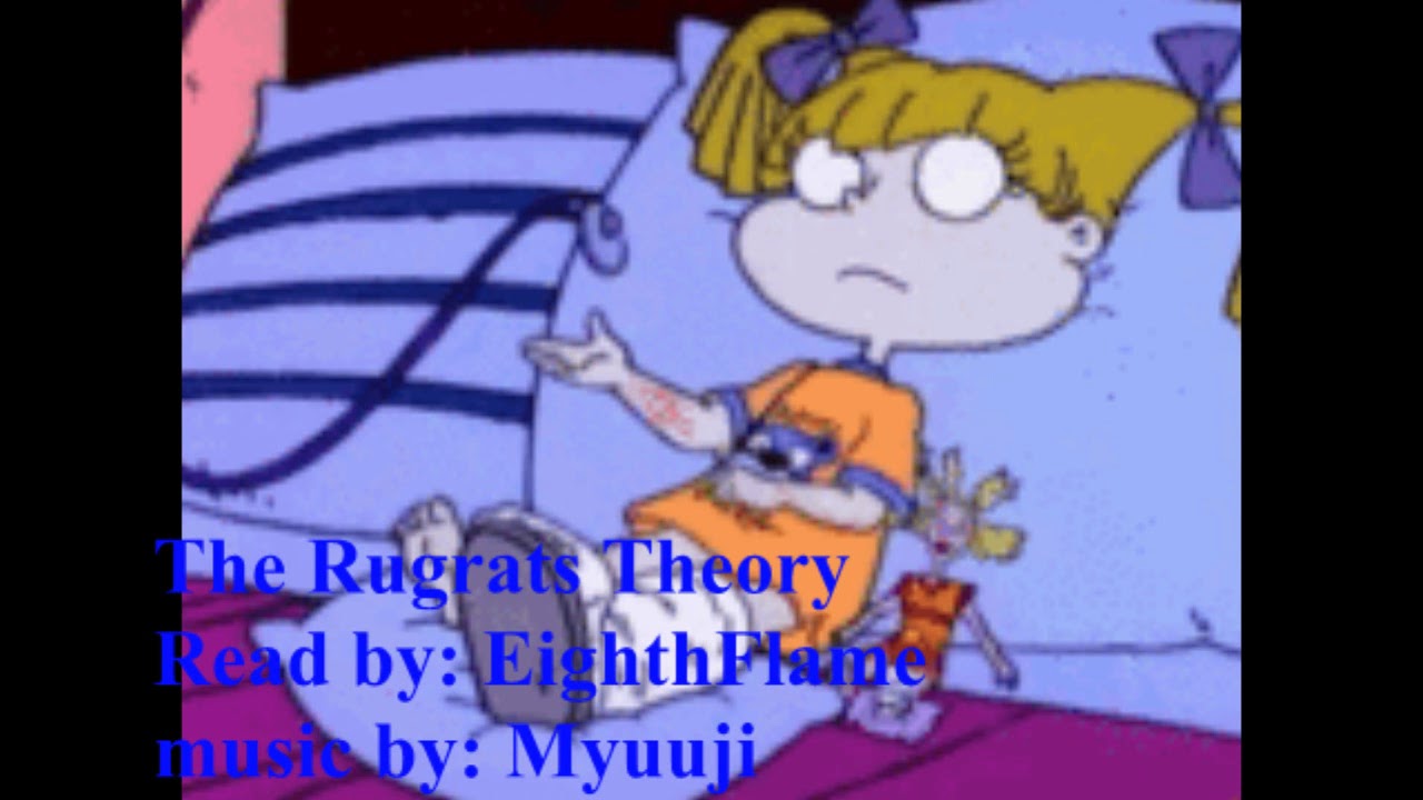 Creepypasta: The Rugrats Theory (redux) - YouTube