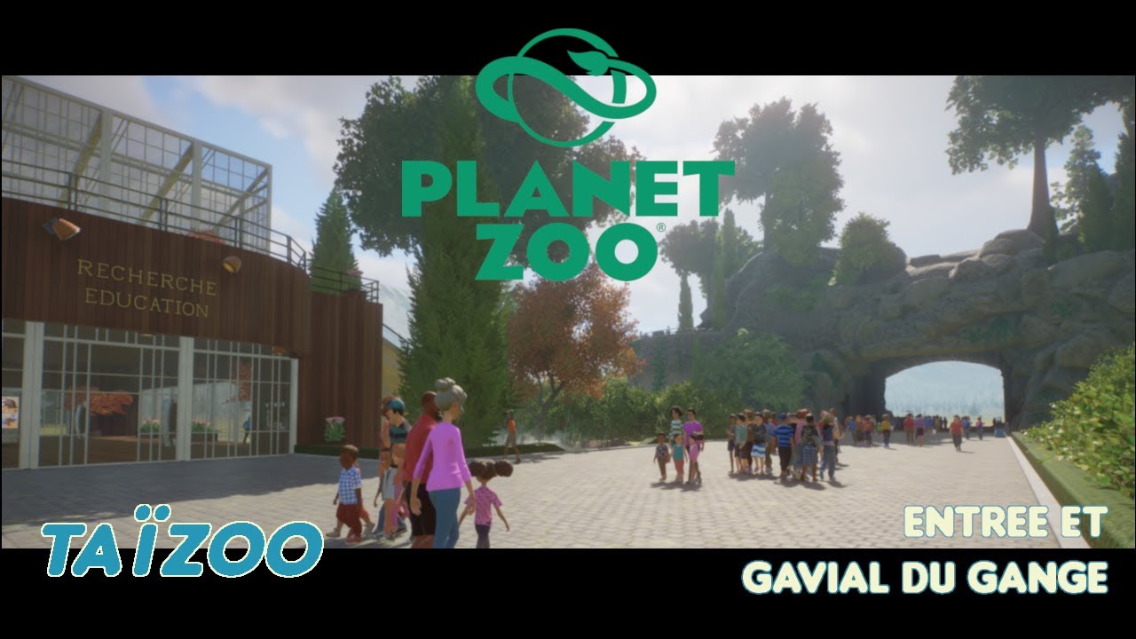 Planet Zoo - TaïzOo #1 - Entrée et Gavial du Gange - YouTube