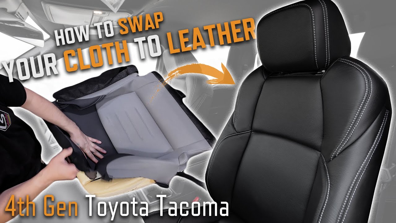 Toyota Tacoma Cloth To Leather Seat Conversion | Installation Overview ...