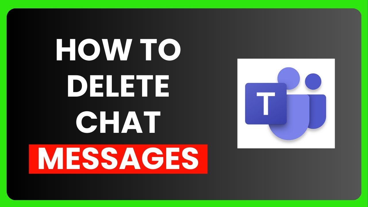 How to Delete Message in Microsoft Teams Chat - YouTube