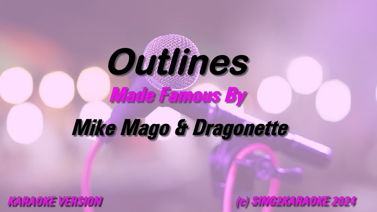 Mike Mago & Dragonette Outlines (Karaoke Version) Lyrics - YouTube