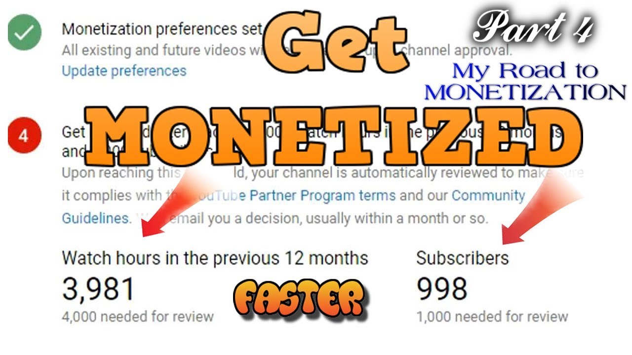 Get MONETIZED FASTER, Part 4 of my road to Monetization - YouTube