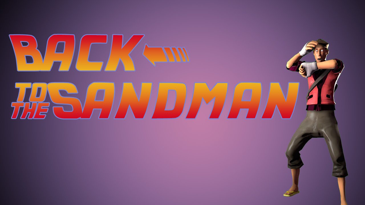 TF2: Back to the Sandman - Live Commentary - YouTube