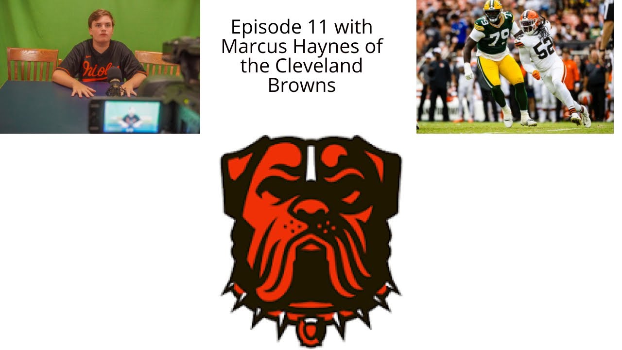 Episode 11 with Marcus Haynes of the Cleveland Browns - YouTube