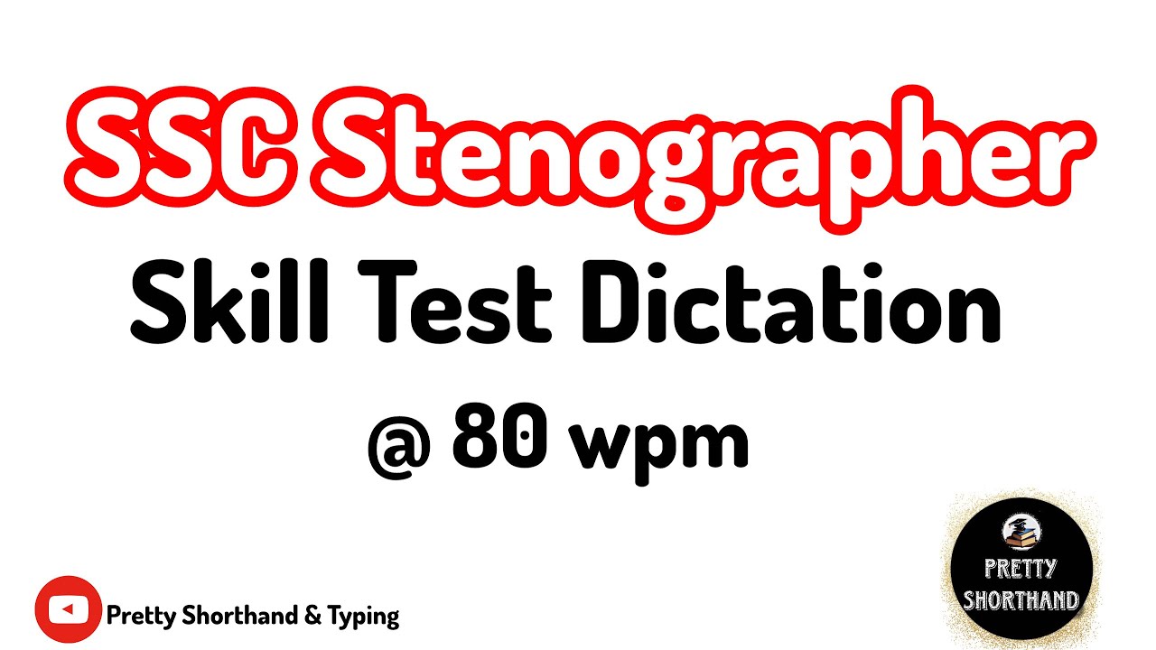 SSC stenographer skill test @ 80 wpm | Pretty Shorthand & Typing ...