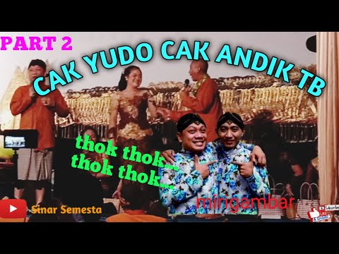 CAK YUDO BANGKIAK, CAK ANDIK TERBARU 2022 TB PART 2@sinarsemesta