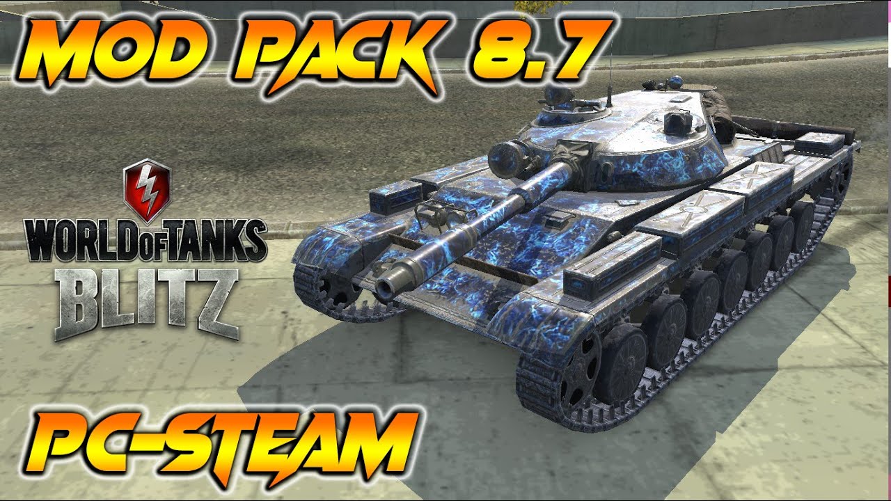 WOT BLITZ | MOD PACK 8.7 PC-STEAM - YouTube