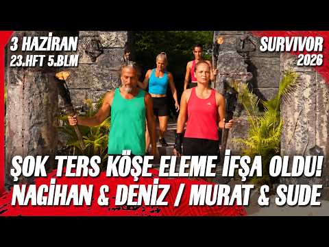SURVIVOR 2026 ELEME İFŞA NAGİHAN DENİZ MURAT SUDE VEDA 3 HAZİRAN 23. HAFTA 5. BÖLÜM TV8 CANLI YAYIN