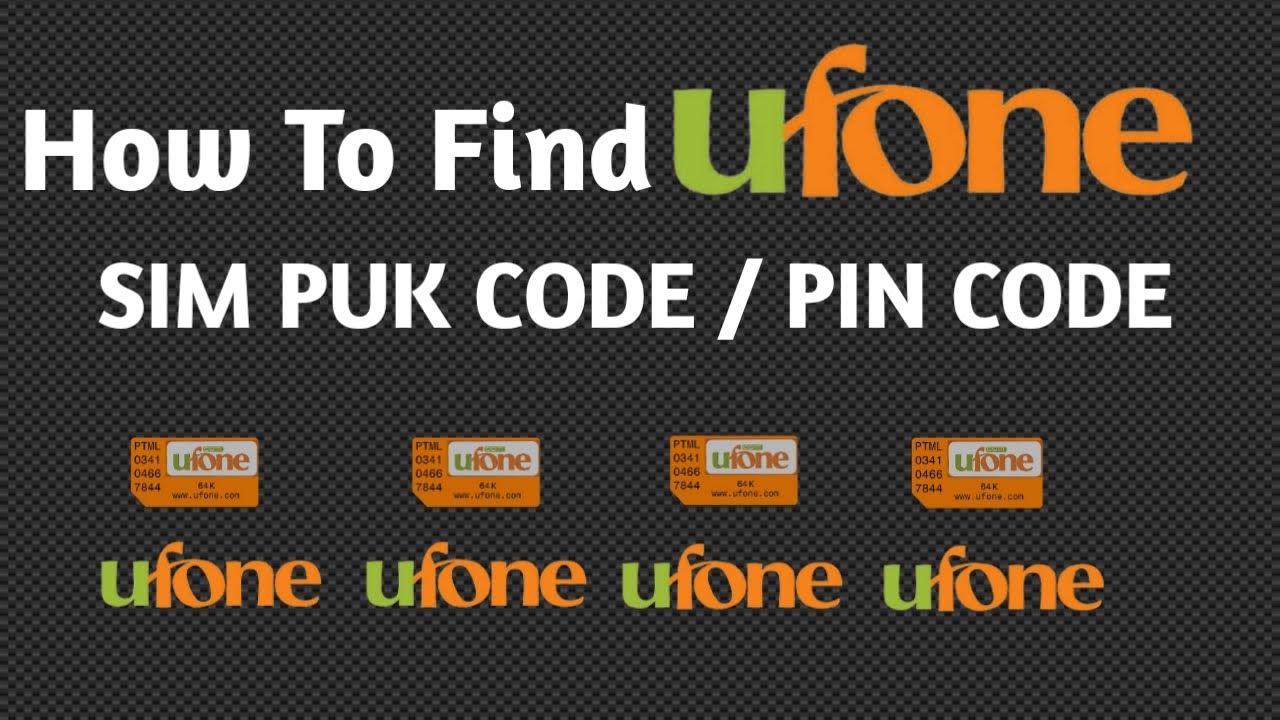 Ufone | Puk Code | Pin Code | How to find Ufone Sim pin/puk code - YouTube