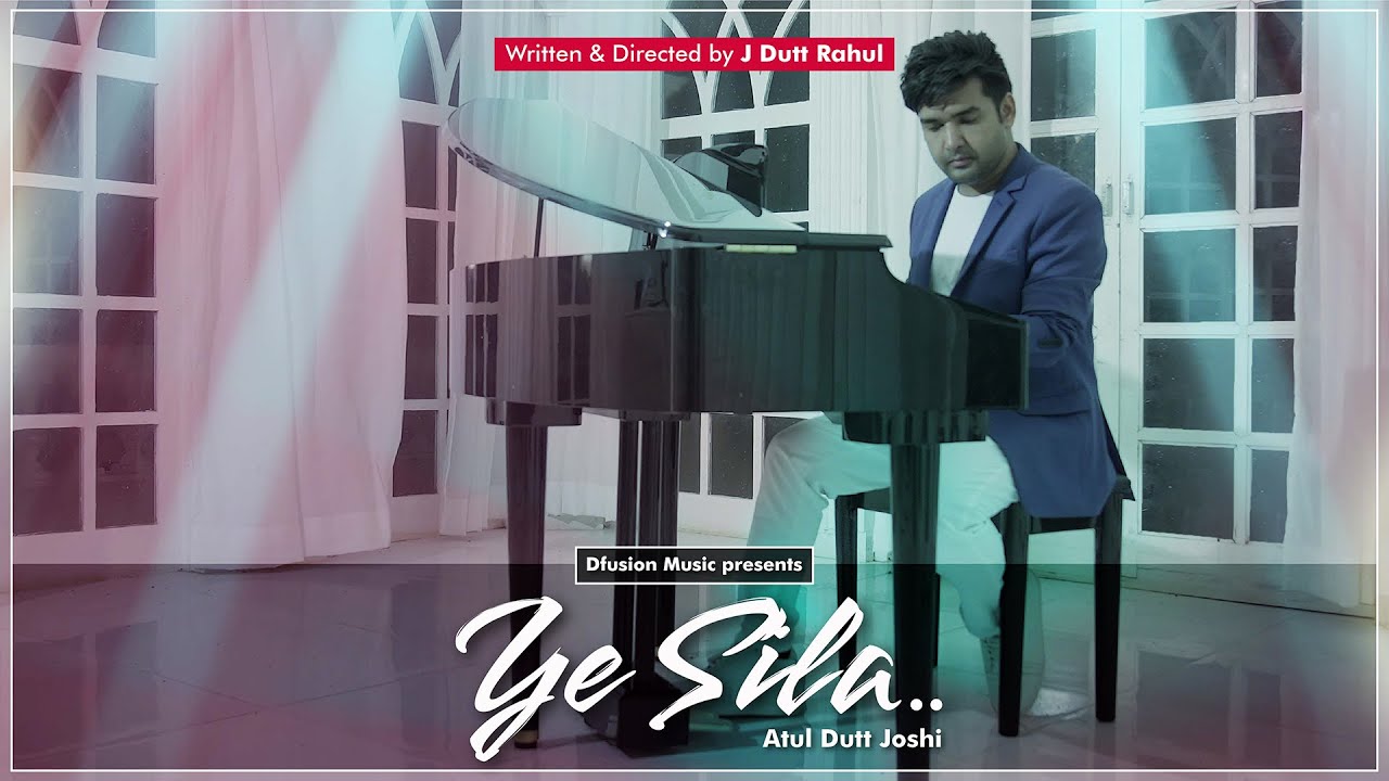 Ye Sila [Official Video] | Atul Dutt Joshi | J Dutt Rahul | New Hindi ...