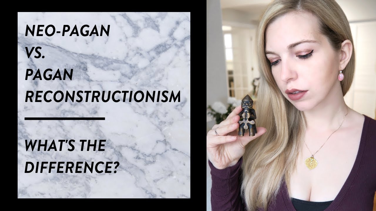 NEO-PAGAN vs PAGAN RECONSTRUCTIONISM - What's the Difference? - YouTube