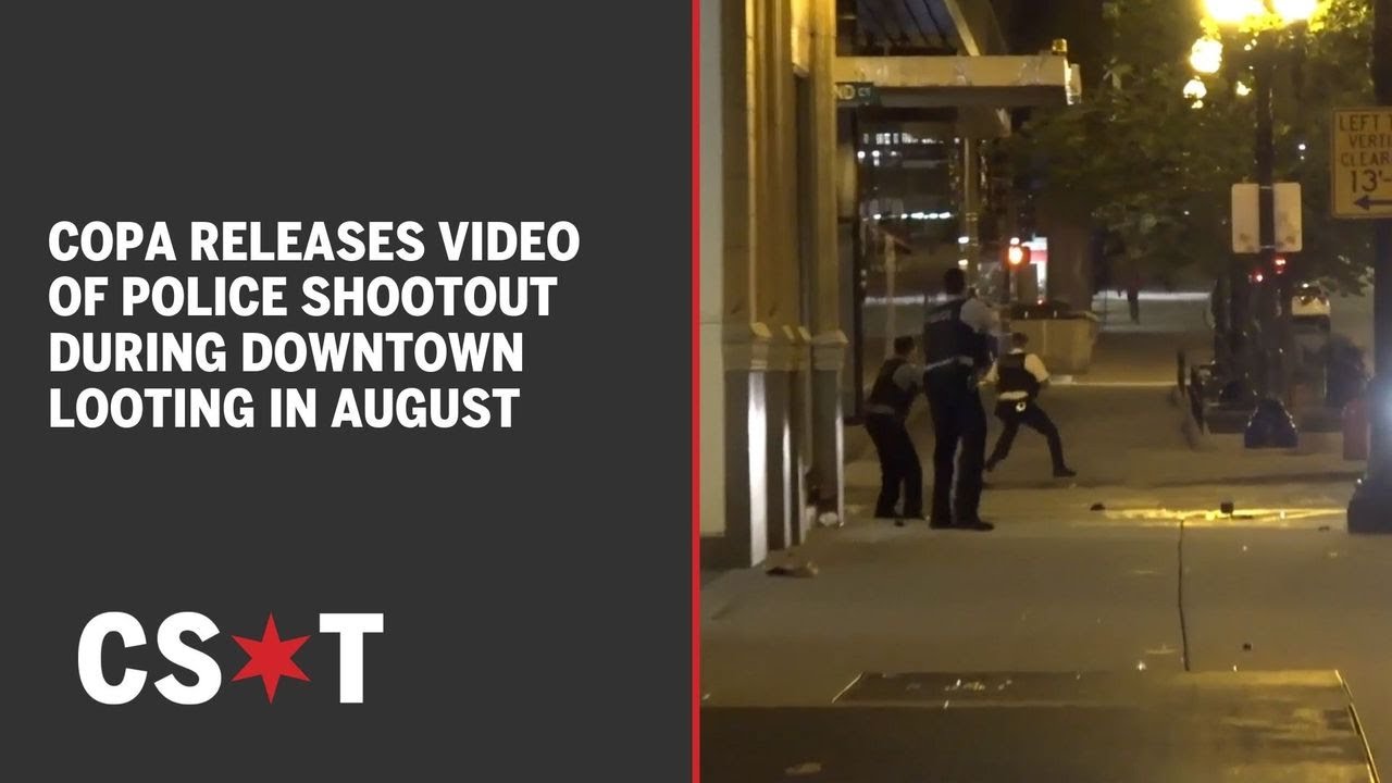 COPA releases video of police shootout during downtown looting in ...