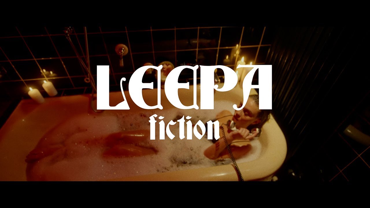 leepa - fiction (official video) - YouTube