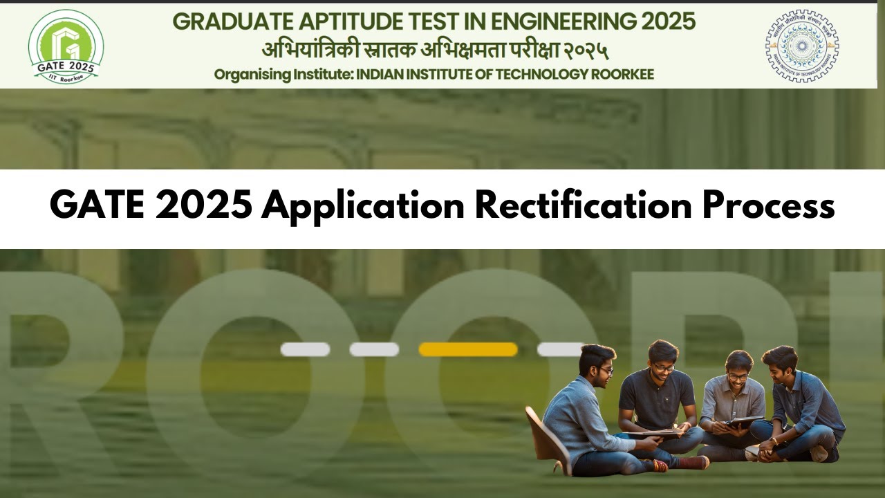 "GATE 2025 Application Rectification Process – Last Chance to Make Changes!" - YouTube
