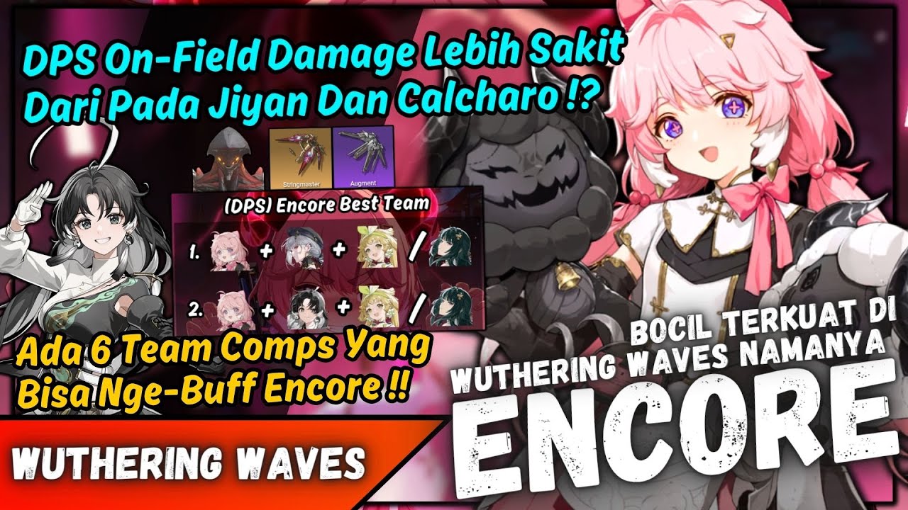 ENCORE Karakter Tier-S DPS Main Carry !! Analisis Build Dan Team Comps ...