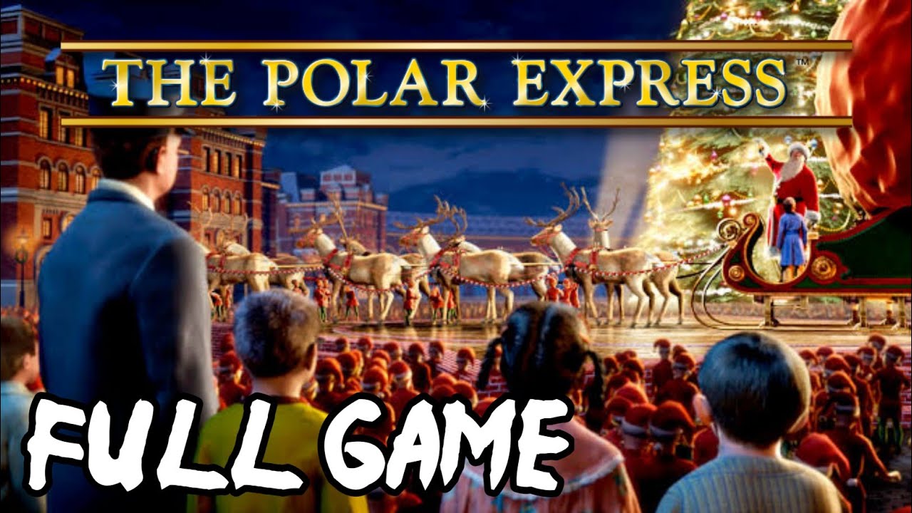 The Polar Express FULL GAME (PS2) - No Commentary - YouTube