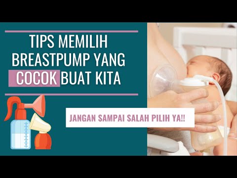 TIPS MEMILIH BREASTPUMP