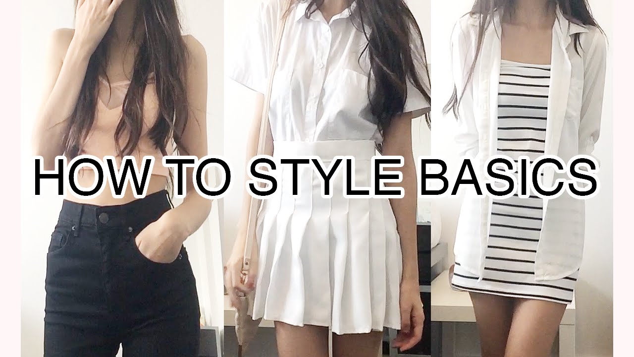 How To Style Basics - YouTube