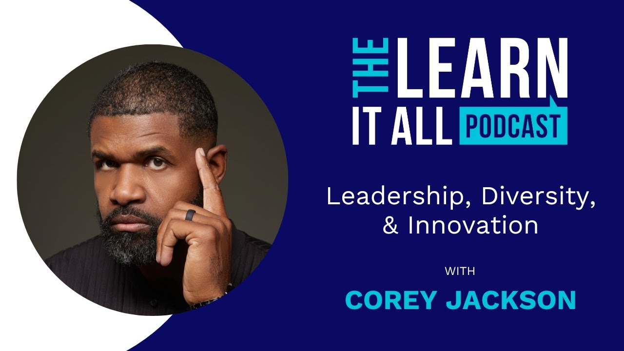 Leadership, Diversity, & Innovation with Corey Jackson - YouTube