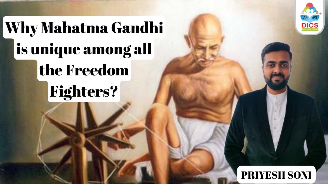 Why Mahatma Gandhi was Unique? I Priyesh Soni I UPSC Civil Services ...
