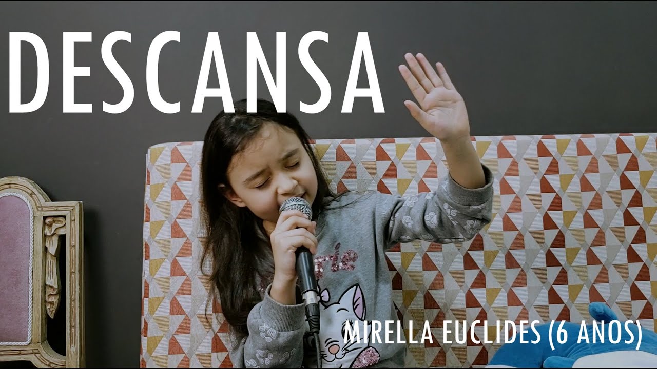 Descansa - Stella Laura || Mirella Euclides (6 anos) Cover - YouTube