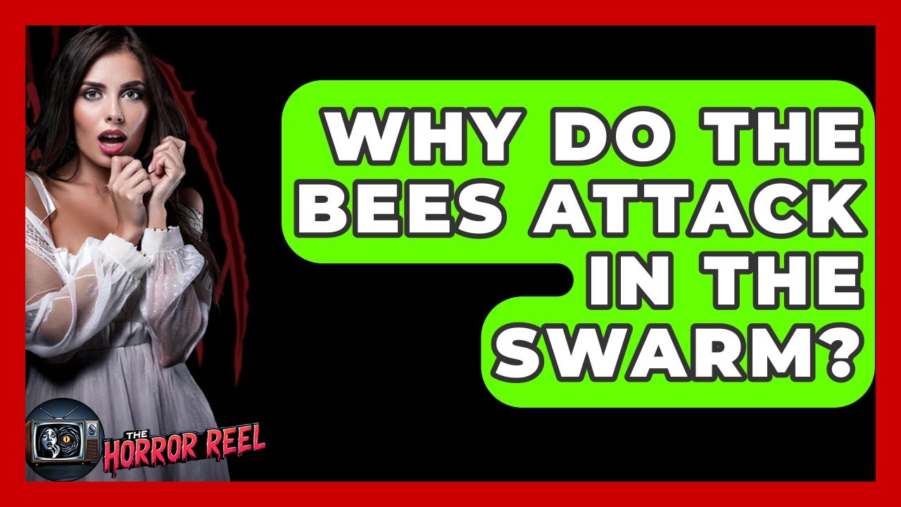 Why Do The Bees Attack In The Swarm? - The Horror Reel - YouTube