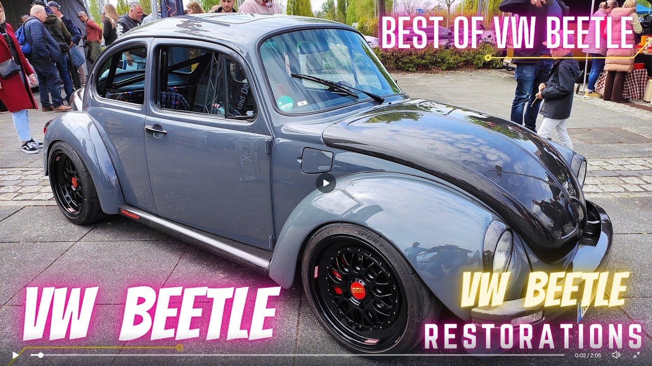 VW BEETLE CUSTOM RESTORATIONS - YouTube