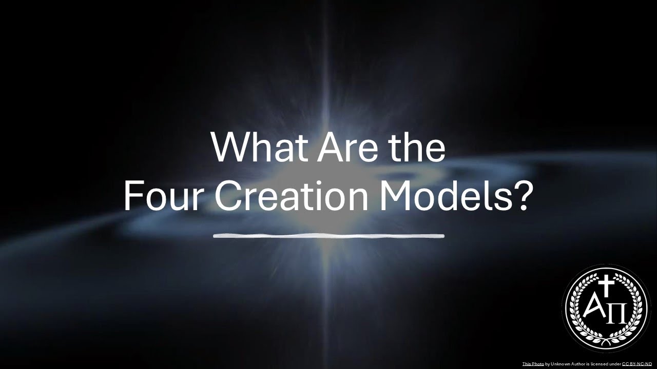What are the Four Creation Models? - YouTube