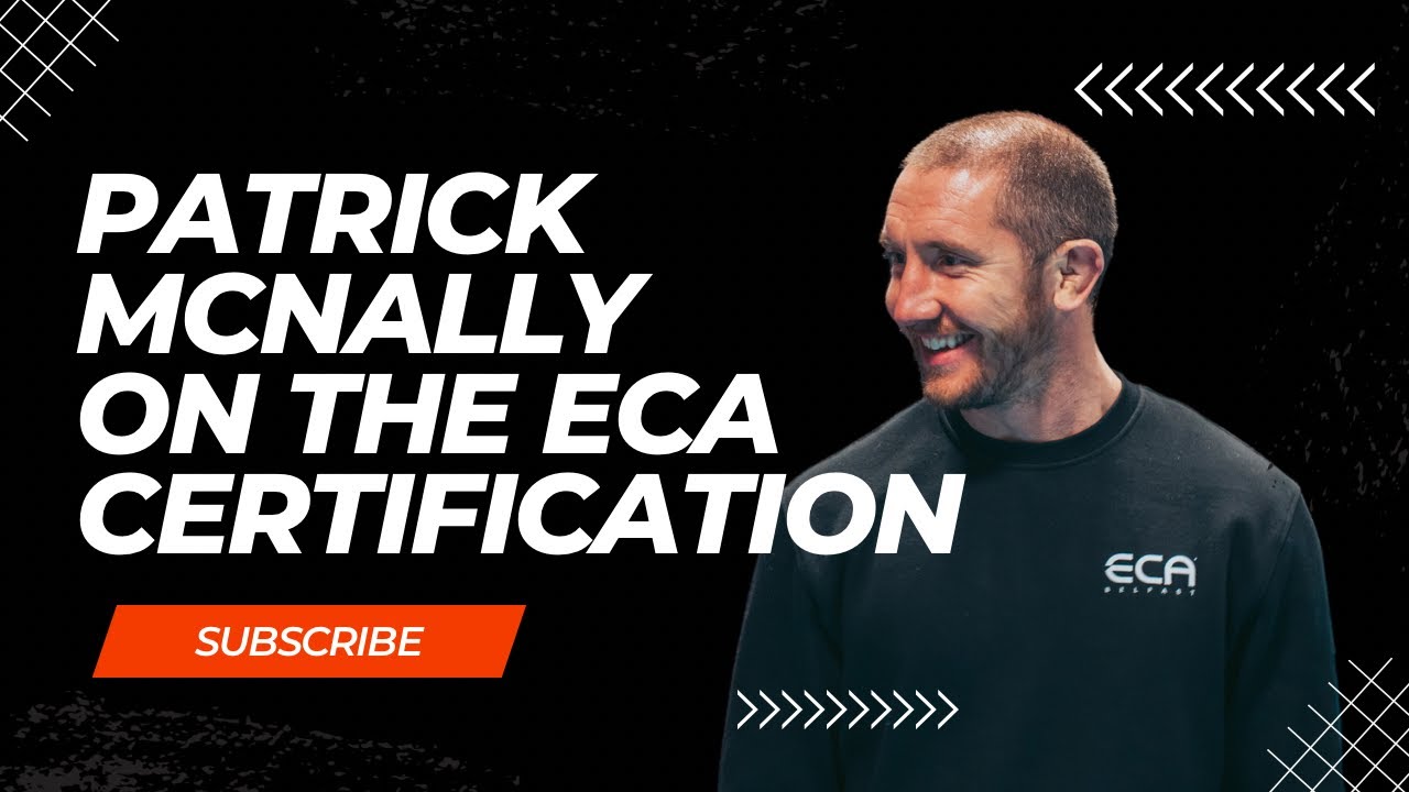 Patrick McNally on the ECA certification 🔥🔥🔥 - YouTube