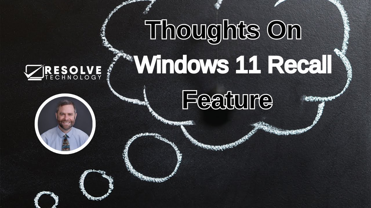 Thoughts On Windows 11 Recall Feature - YouTube