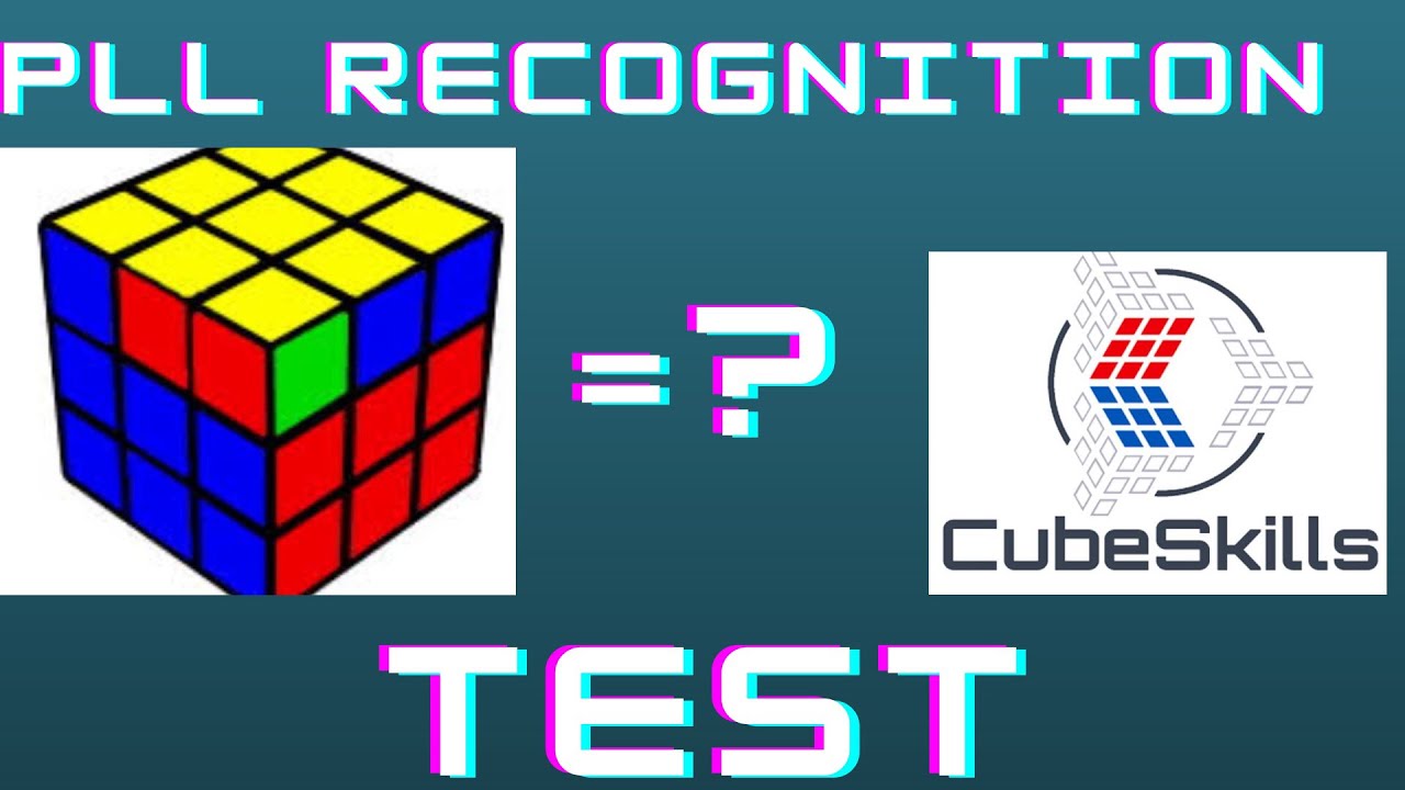 Pll recognition test (Cubeskills ) - YouTube