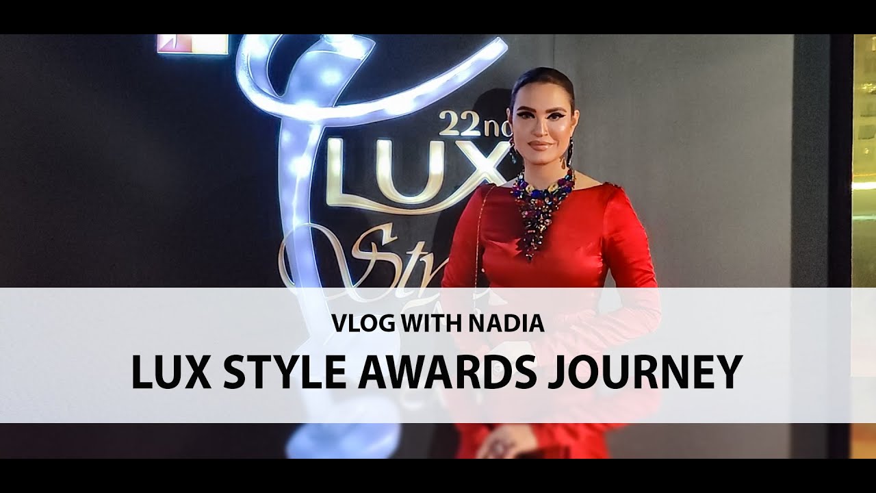 VLOG WITH NADIA | LUX STYLE AWARDS JOURNEY | STYLING, OUTFIT, WARDROBE ...