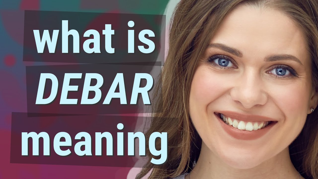 Debar | meaning of Debar - YouTube