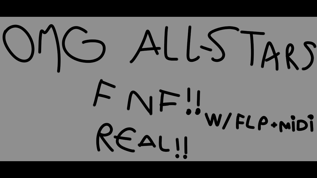 All stars fnf but me and my friends sings it (+FLP / MIDI) - YouTube