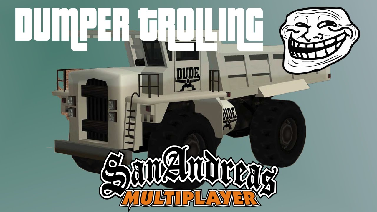 GTA SA:MP Dumper Trolling - YouTube