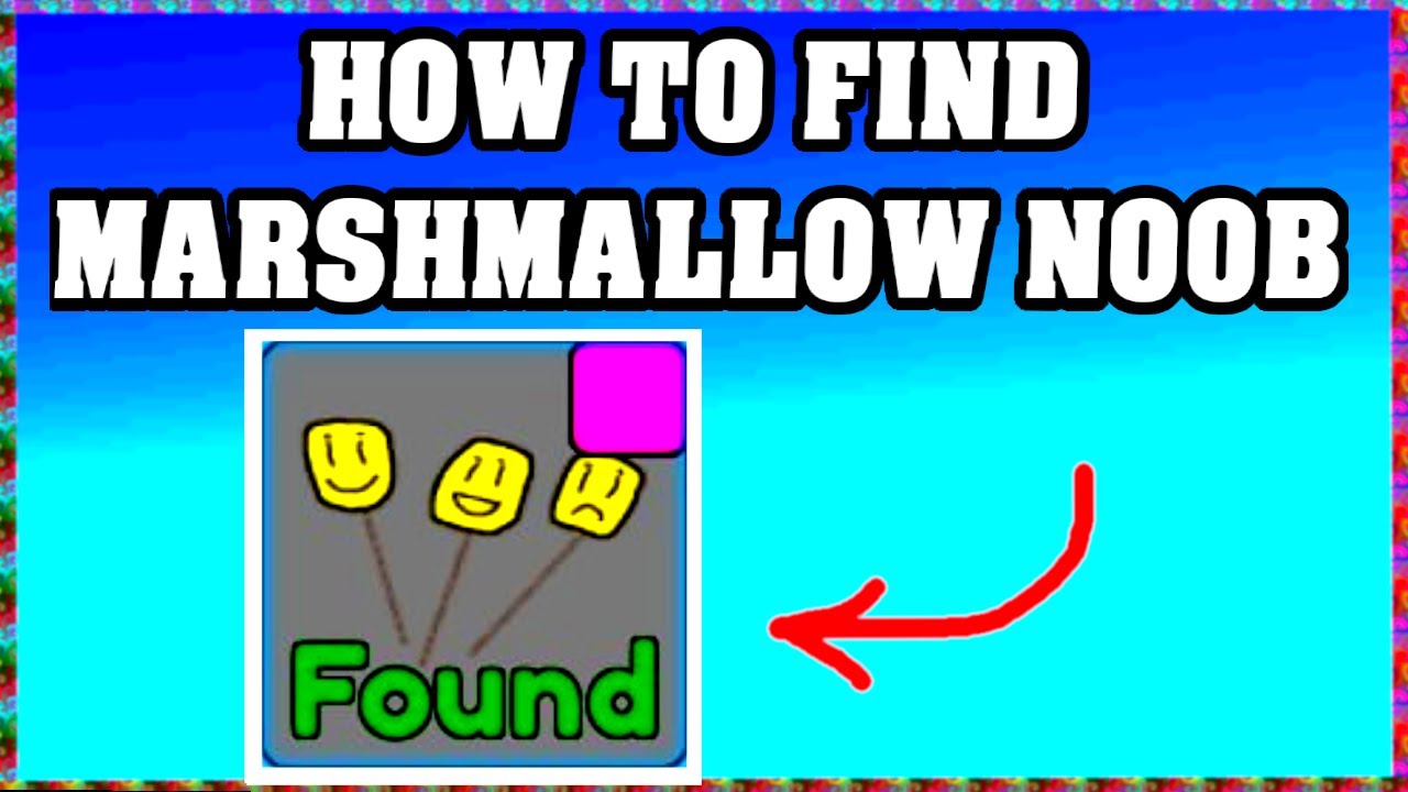 How To Find MARSHMALLOW NOOB in FIND THE NOOBS ROBLOX [Update ...